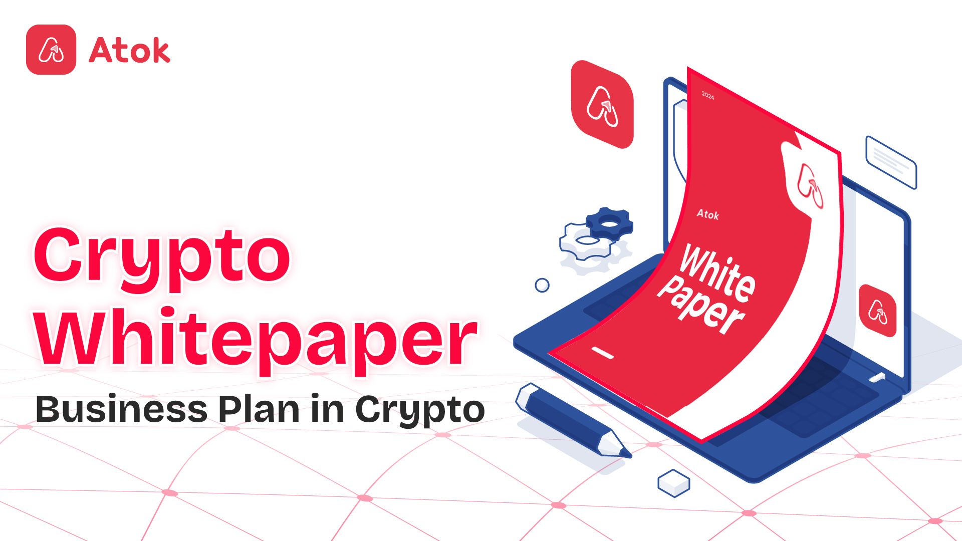 Whitepaper Wisdom: Essential Tips for Crypto Investors | Atok